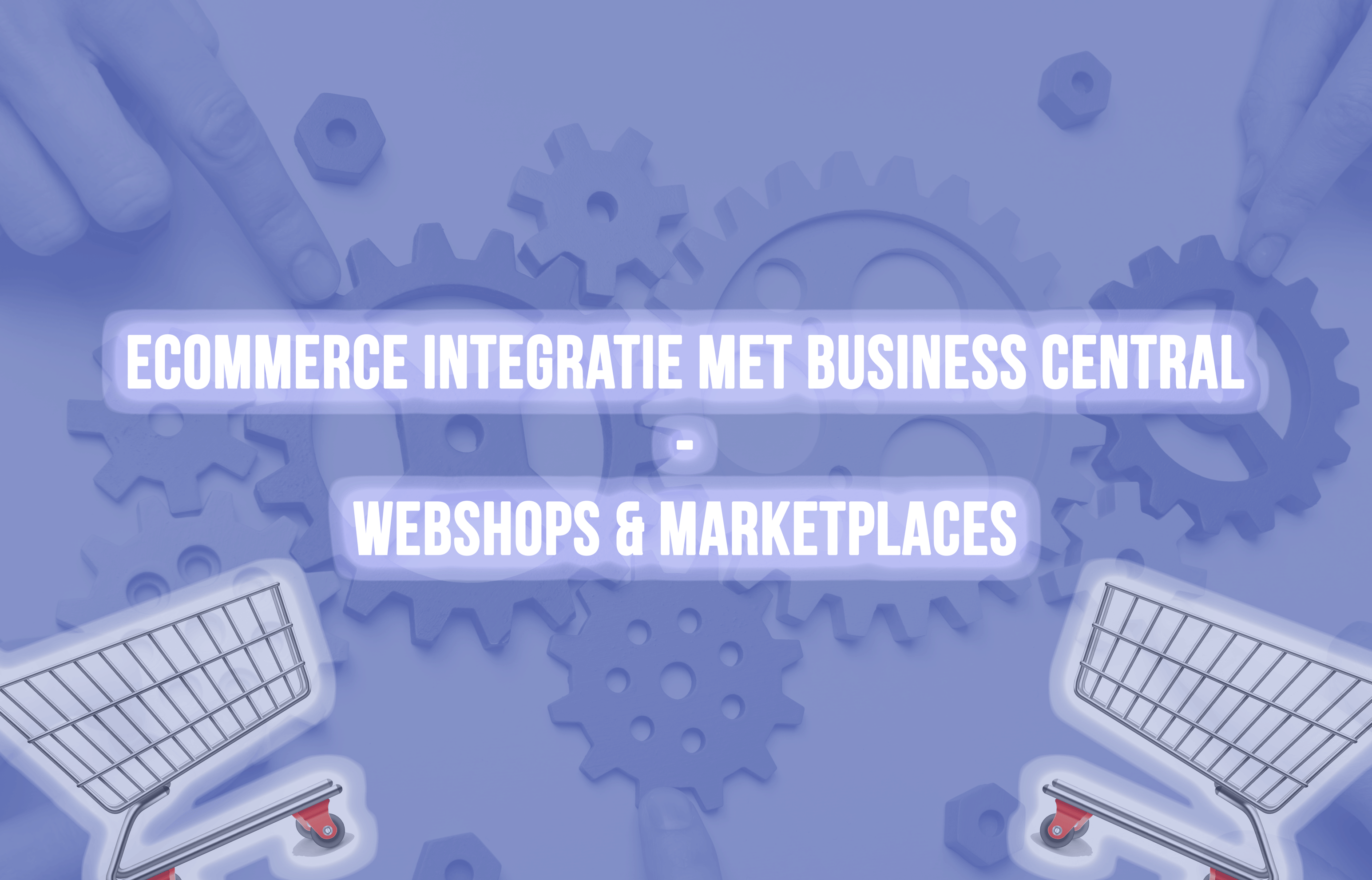 eCommerce integratie met Business Central | ABC E BUSINESS